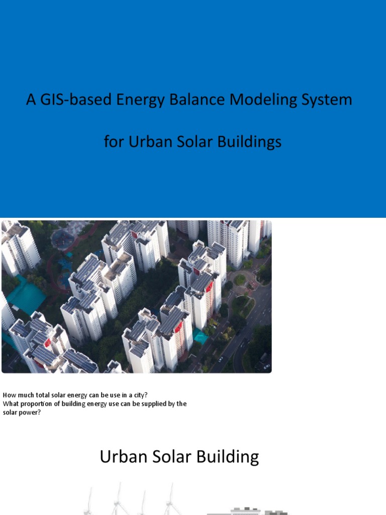 A GIS-based Energy Balance Modeling System For Urban Solar Buildings ...