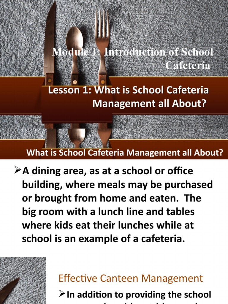 Module 1: Introduction of School Cafeteria: Lesson 1: What Is School ...