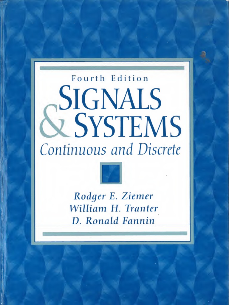 Signals and Systems Continuous and Discrete by Rodger E Ziemer Z | PDF ...