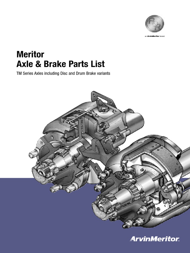 Meritor Axle & Brake Parts List: TM Series Axles Including Disc and ...