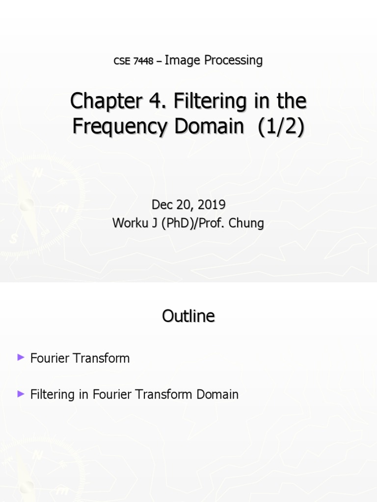 Chapter 4. Filtering in The Frequency Domain (1/2) | PDF | Applied ...
