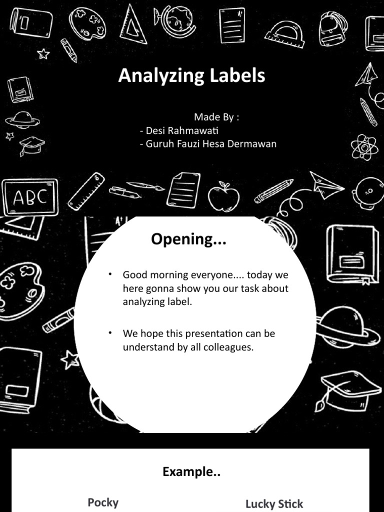 Analyzing Labels: Made By: - Desi Rahmawati - Guruh Fauzi Hesa Dermawan ...