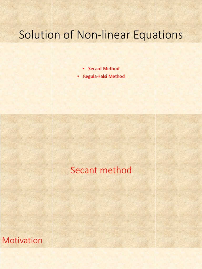 Solution of Non-Linear Equations: - Secant Method - Regula-Falsi Method ...