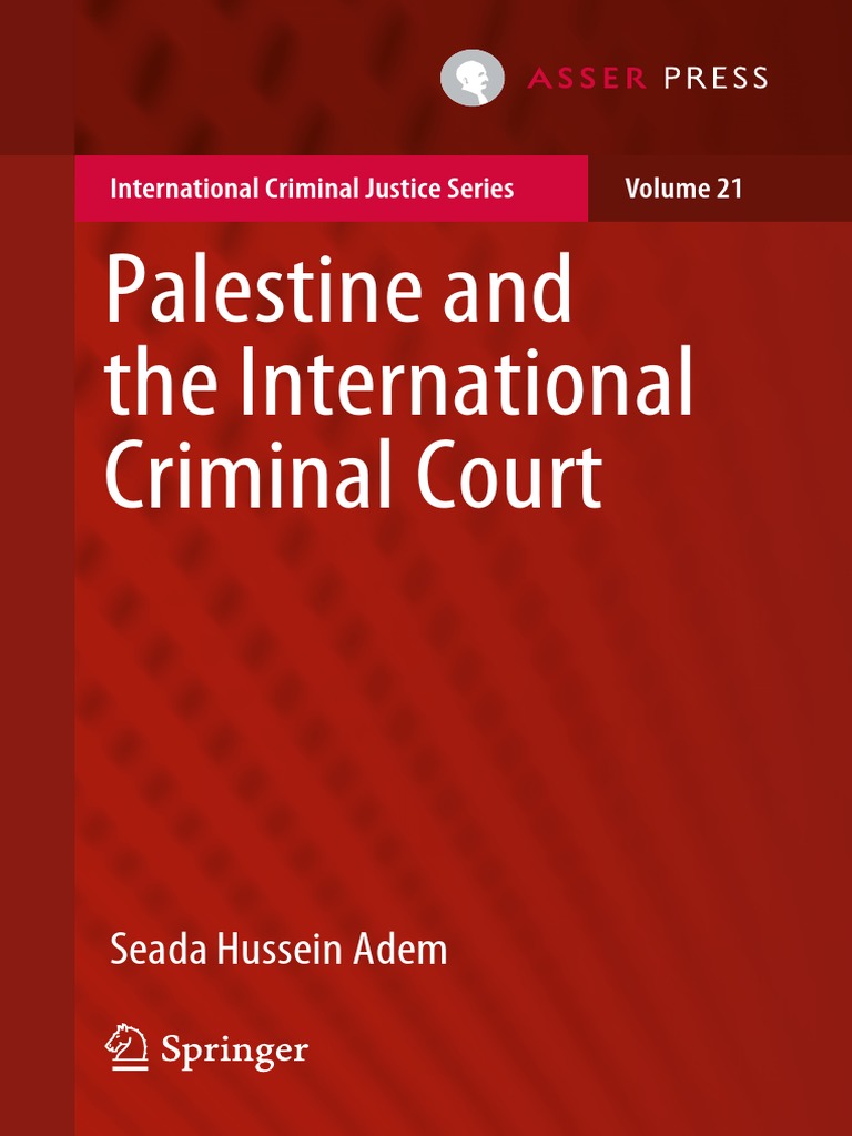 (International Criminal Justice Series 21) Seada Hussein Adem ...