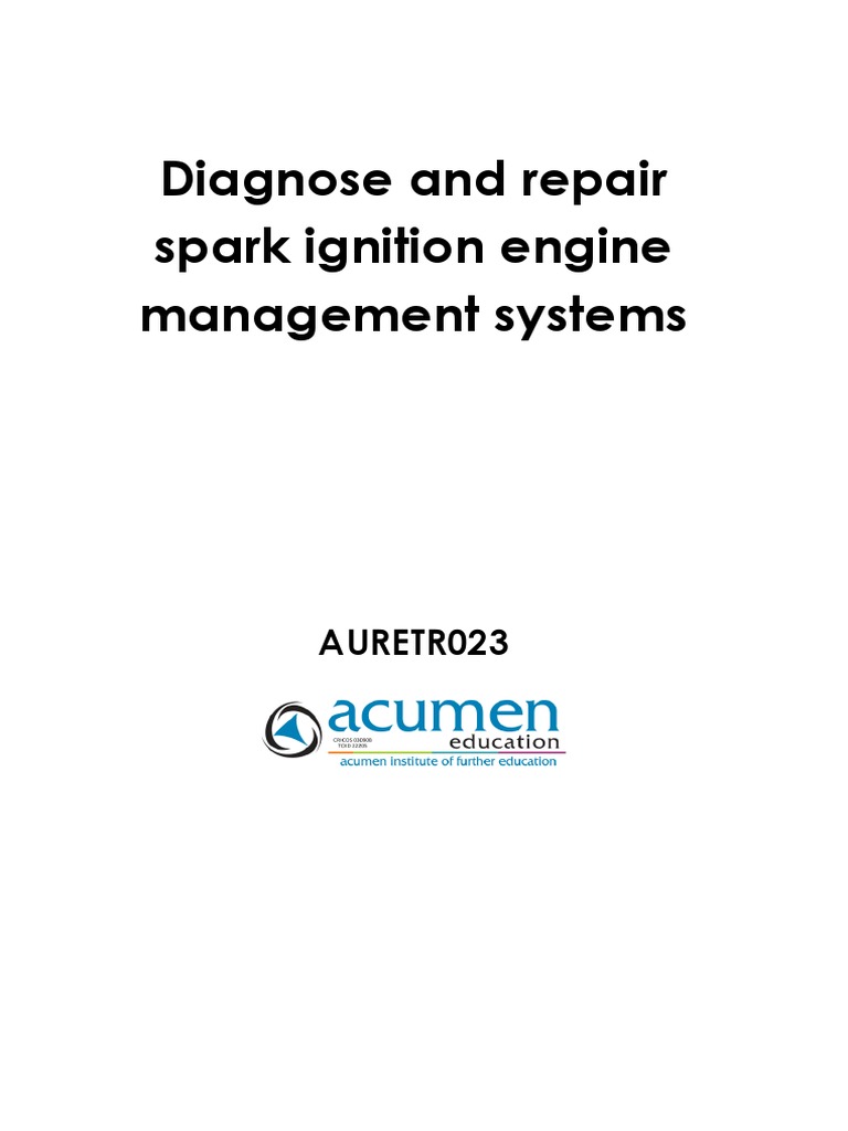 AURETR023 - Diagnose and Repair Spark Ignition Engine Management ...