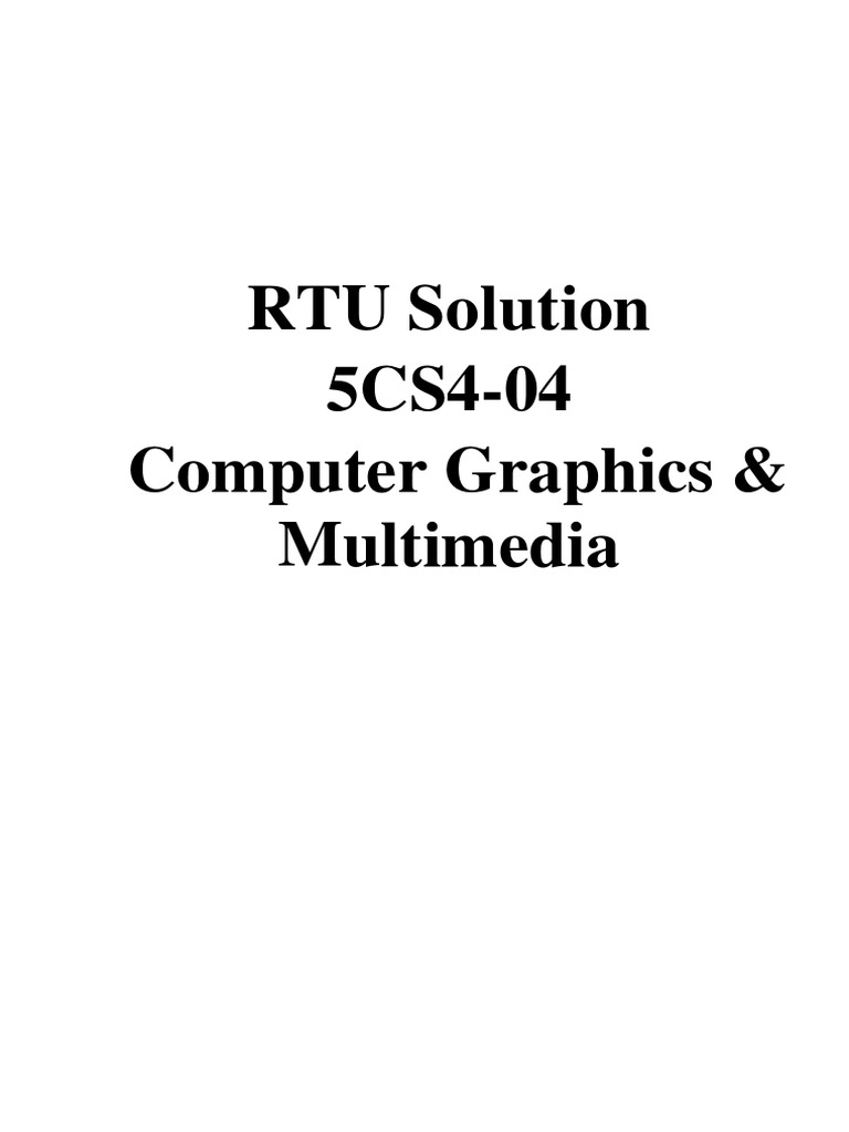 RTU Solution 5CS4-04 Computer Graphics & Multimedia | PDF | Data Compression | Color