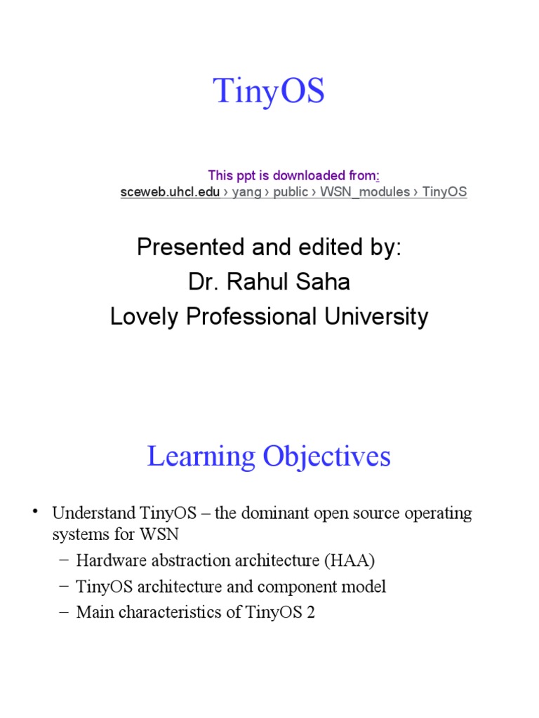 Tinyos: Presented and Edited By: Dr. Rahul Saha Lovely Professional University | PDF | Wireless ...