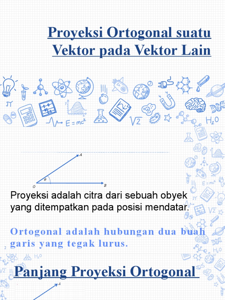 Proyeksi Ortogonal Suatu Vektor Pada Vektor Lain | PDF