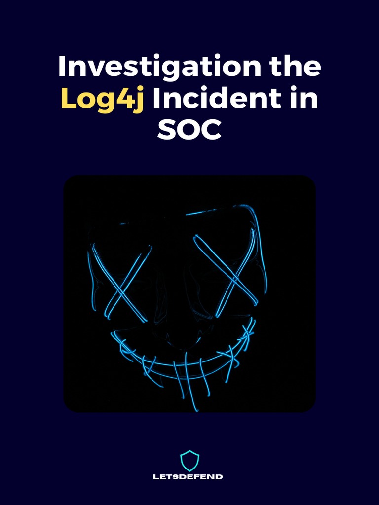 Log4j - SOC Incident | PDF | Vulnerability (Computing) | Exploit (Computer Security)