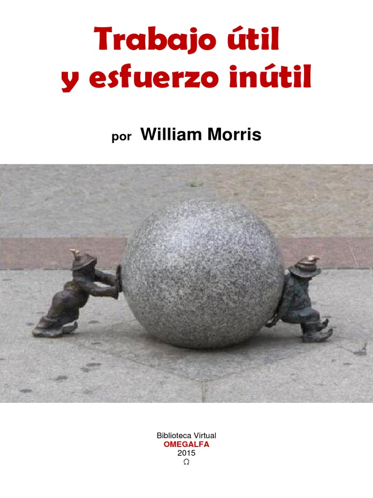 Trabajo Util y Esfuerzo Inutil | PDF | William Morris | Pobreza