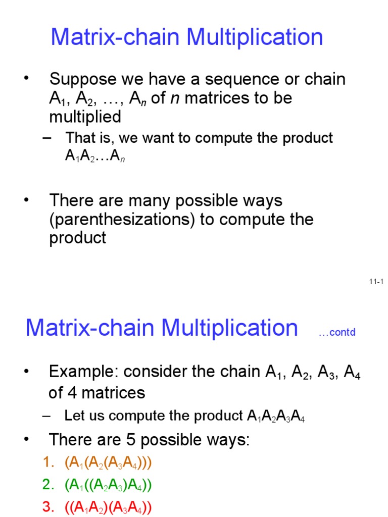 Matrix-Chain Multiplication: - Suppose We Have A Sequence or Chain A, A,, A of N Matrices To Be ...