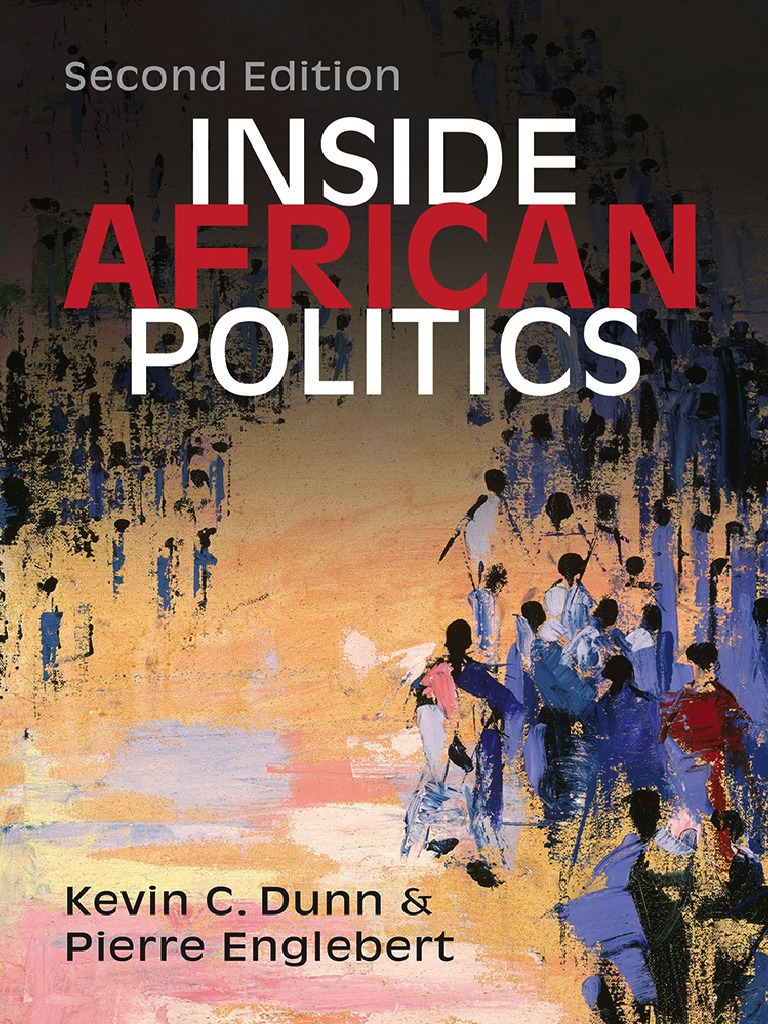 Kevin C. Dunn, Pierre Englebert - Inside African Politics-Lynne Rienner ...
