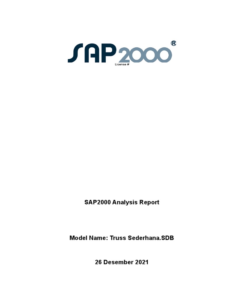 SAP2000 Analysis Report: License # | PDF | Truss | Architectural Elements