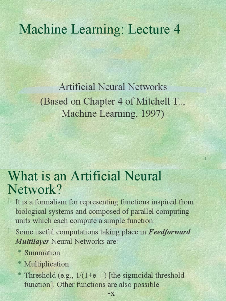 Machine Learning Lecture 4 Artificial Neural Networks Based On Chapter 4 Of Mitchell T