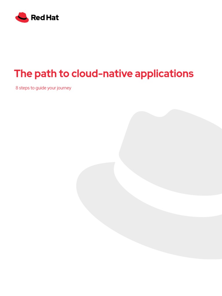 The Path To Cloud Native Applications 8 Steps To Guide Your Journey Pdf Cloud Computing