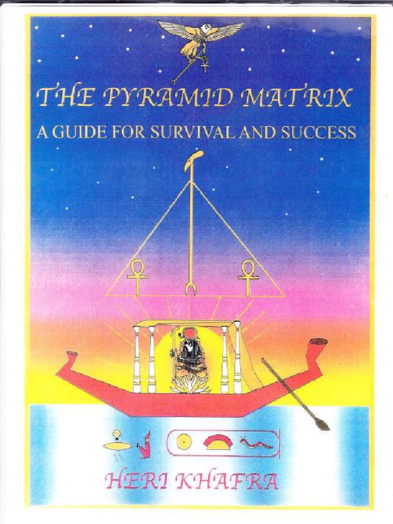 THE PYRAMID MATRIXBOOK .A Guide For Survival and Success | PDF | Earth ...