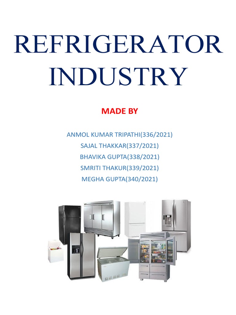Refrigerator Industry | PDF | Refrigerator | Chlorofluorocarbon