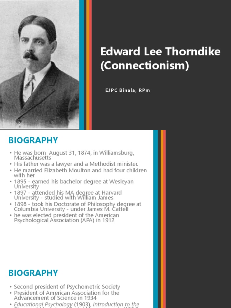 Edward Lee Thorndike (Connectionism) : Ejpc Binala, RPM | PDF | Learning | Theory Of Mind