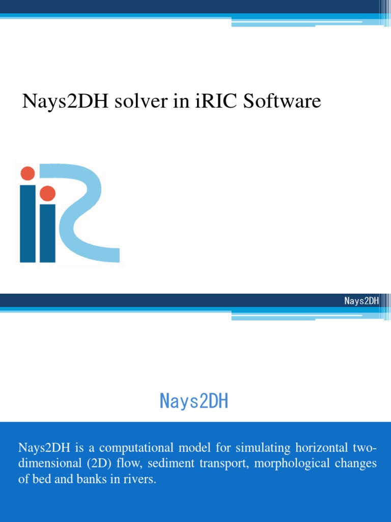 Nays2DH Solver in iRIC Software | PDF | Sediment | River