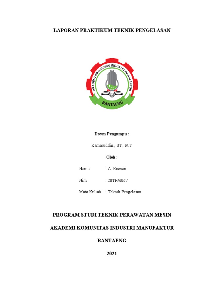 Laporan Teknik Pengelasan | PDF