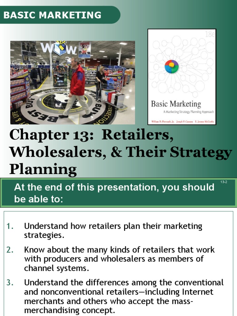 Chapter 13: Retailers, Wholesalers, & Their Strategy Planning | PDF | Retail | Marketing