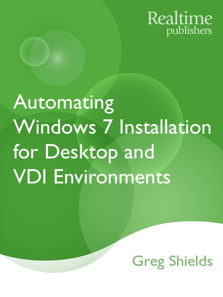 Automating Windows 7 Installation For Desktop and VDI Environments ...