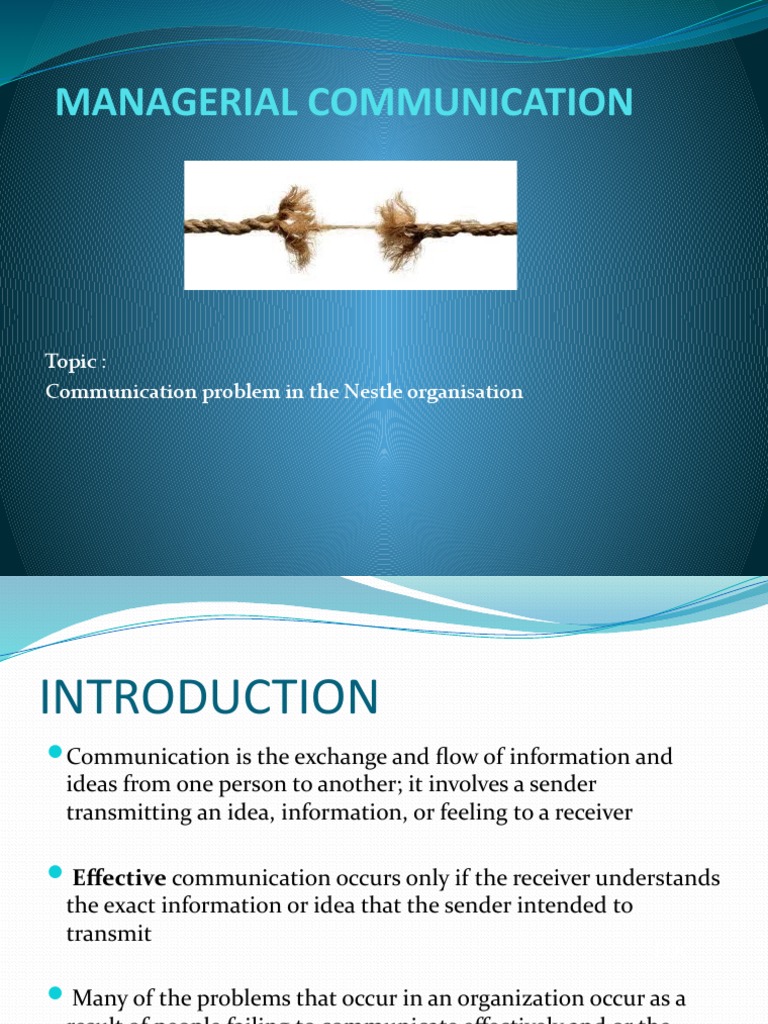 Managerial Communication: Topic: Communication Problem in The Nestle ...