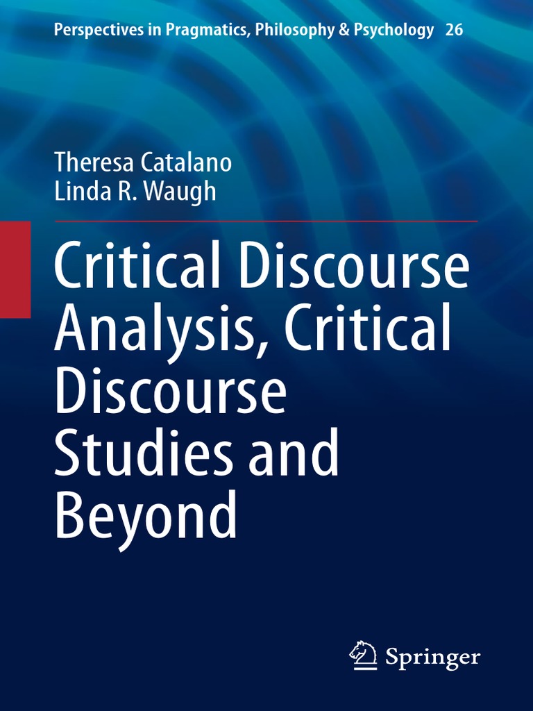 Critical Discourse Analysis, Critical Discourse Studies and Beyond | PDF | Linguistics | Semiotics