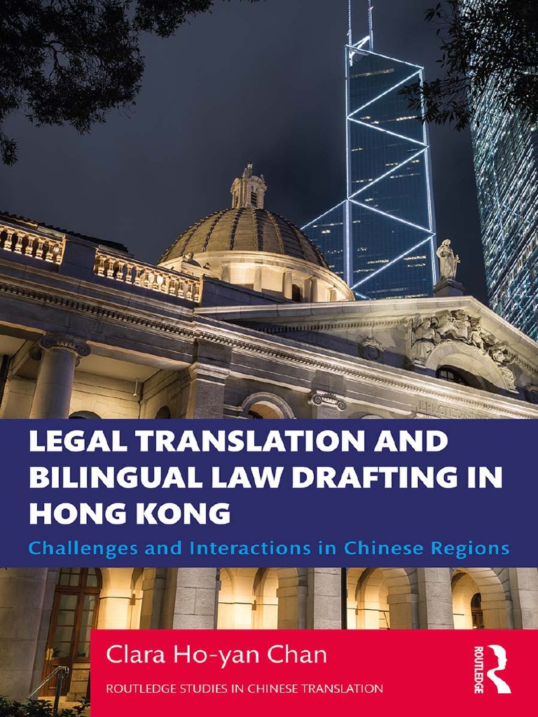 Legal Translation and Bilingual Law Drafting in Hong Kong - Challenges ...
