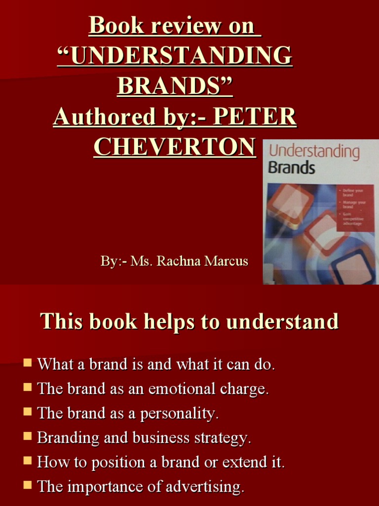 Book Review On "Understanding Brands" Authored by:-PETER Cheverton ...