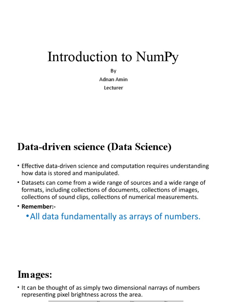 Introduction To Numpy: by Adnan Amin Lecturer | PDF | Mathematics | Computer Science