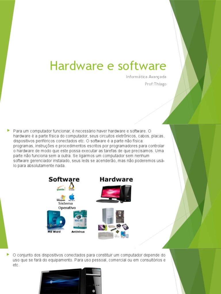 (Aula 2) Hardware e Software | PDF | Hardware de computador | PCs (computadores)
