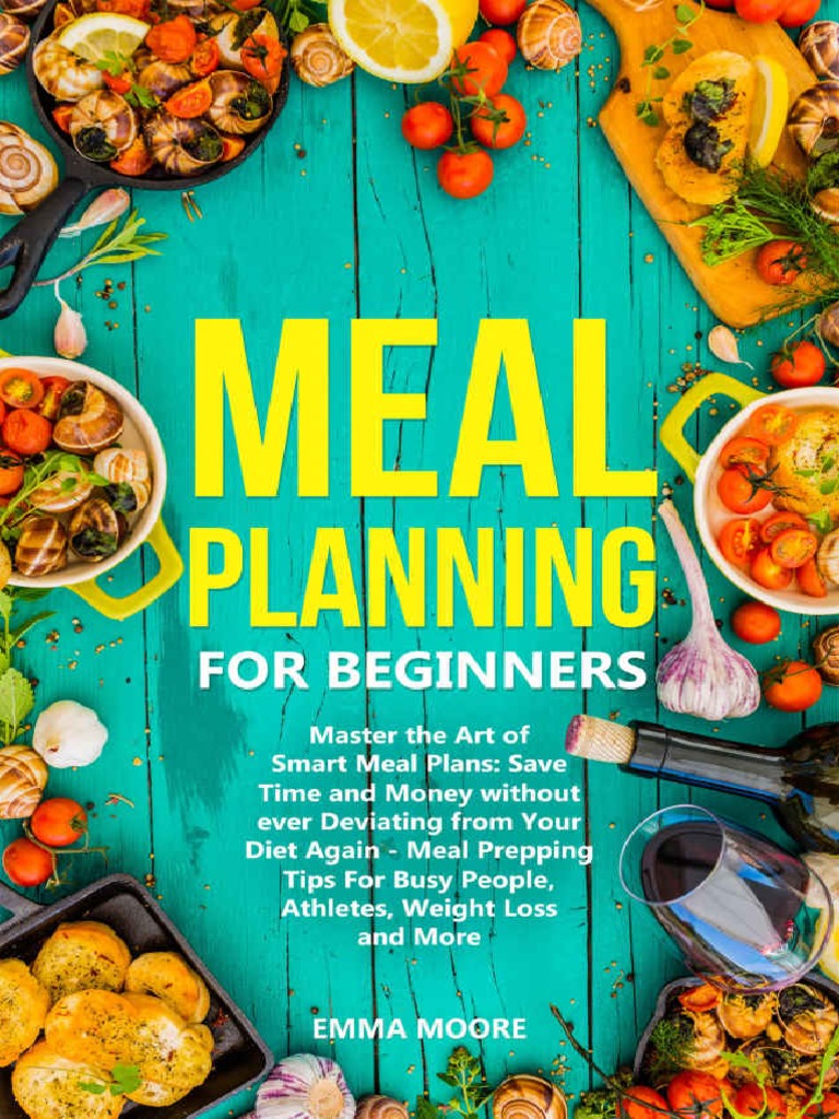 Meal Planning for Busy Beginners | PDF | Dieting | Foods
