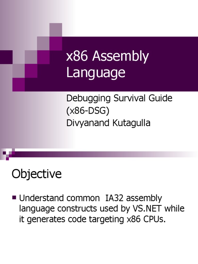 x86 Assembly Language: Debugging Survival Guide (x86-DSG) Divyanand Kutagulla | PDF | Assembly ...