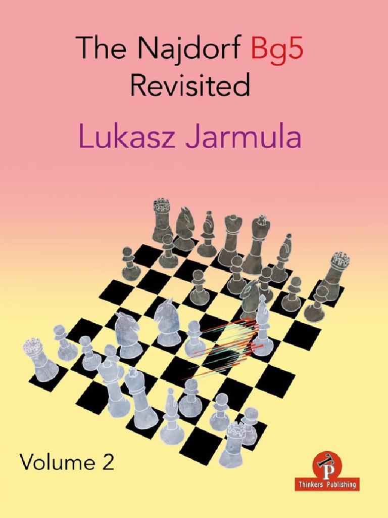 Najdorf Bg5 Revisited Vol. 2 | PDF | Chess | Competitive Games