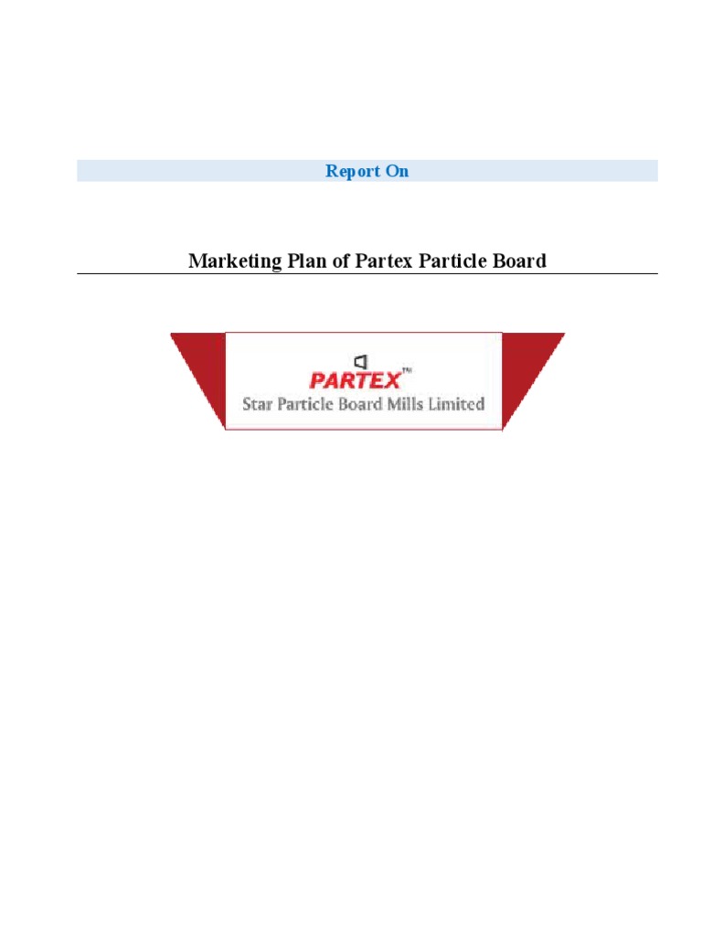 Partex Particle Board Marketing Plan | PDF | Marketing | Business Process