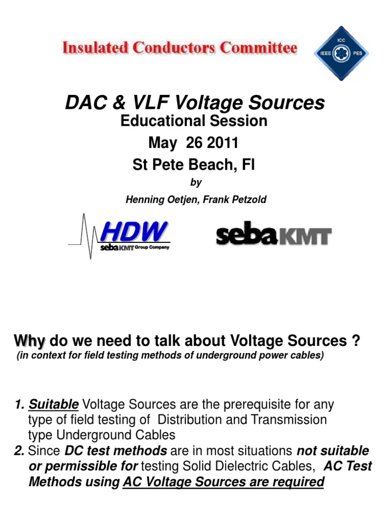 DAC & VLF Voltage Sources: Educational Session May 26 2011 ST Pete ...
