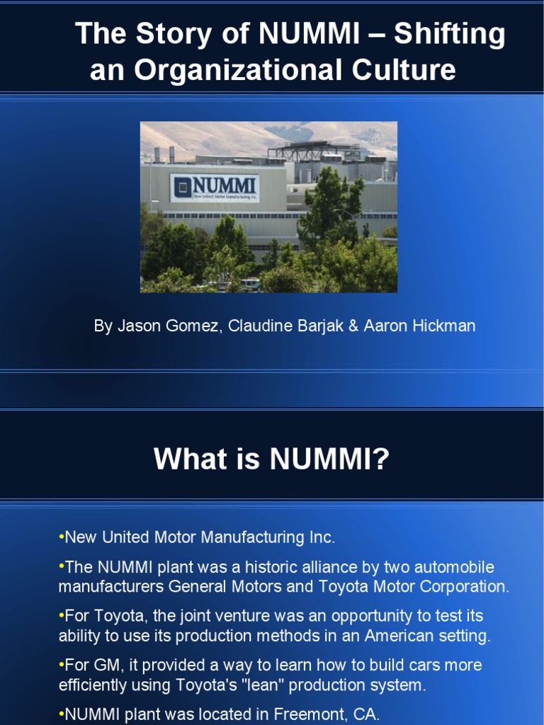 NUMMI Group Presentation | PDF | Business | Psychology