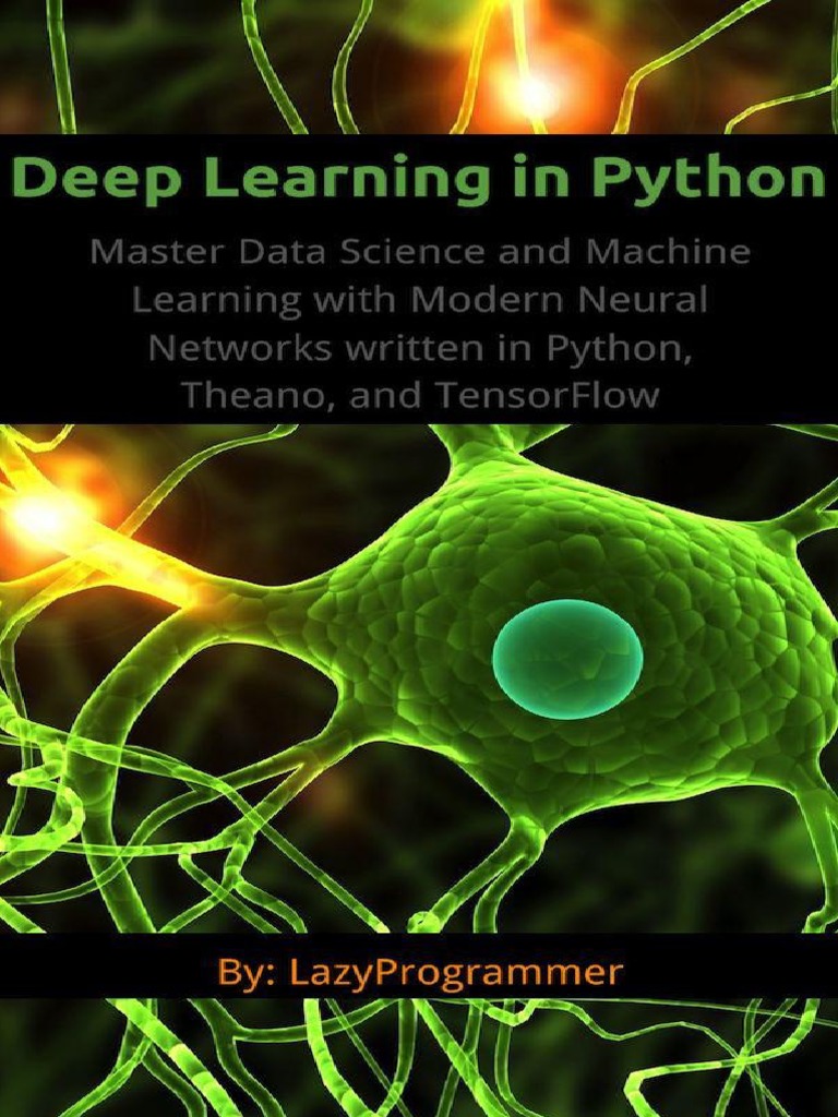 Deep Learning in Python - Master Data Science and Machine Learning With ...
