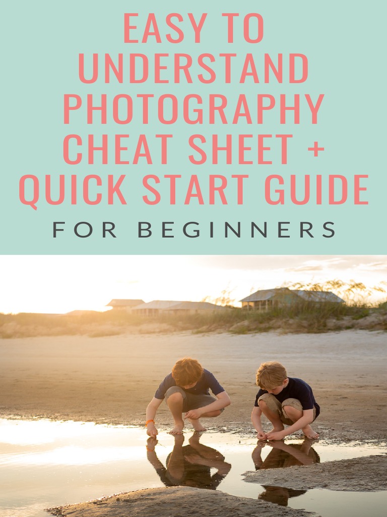 Photography Cheat Sheet | PDF | Shutter Speed | Camera