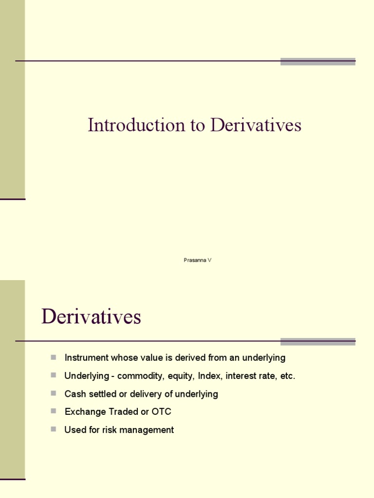 Introduction To Derivatives | PDF | Swap (Finance) | Derivative (Finance)