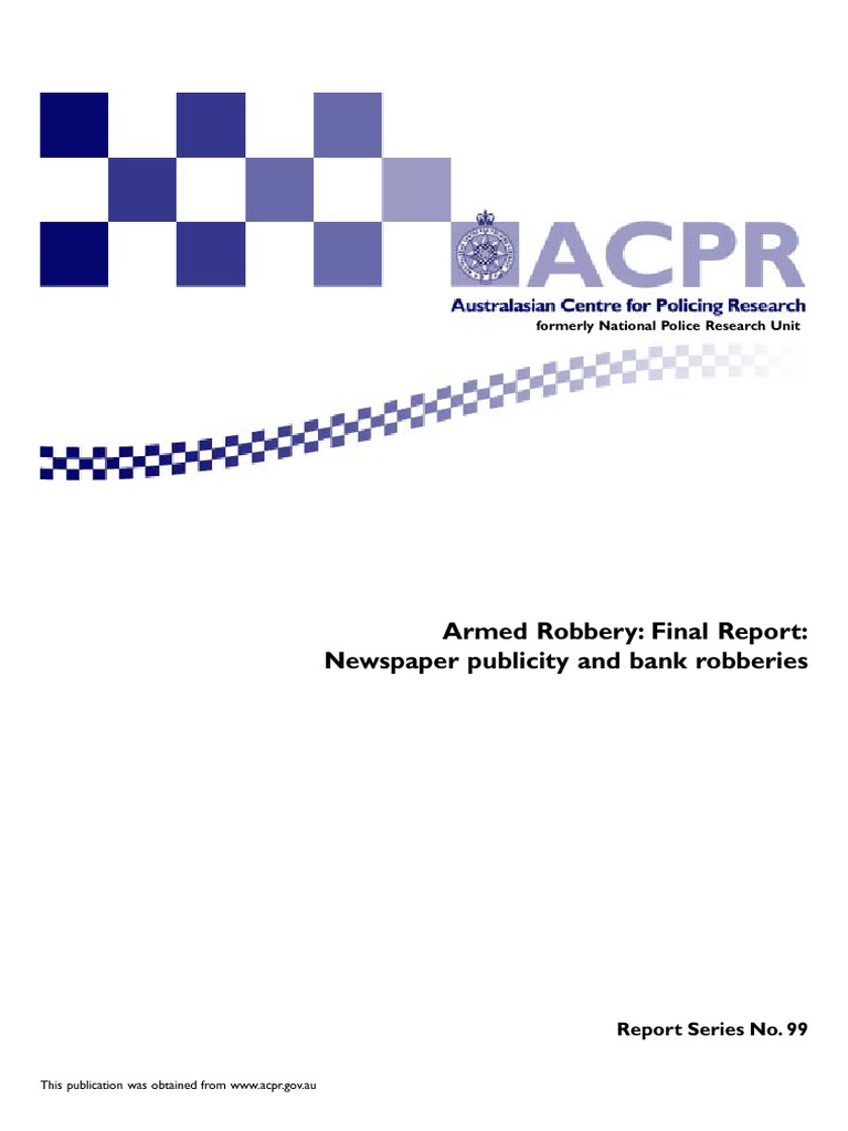 Armed Robbery: Final Report: Newspaper Publicity and Bank Robberies ...