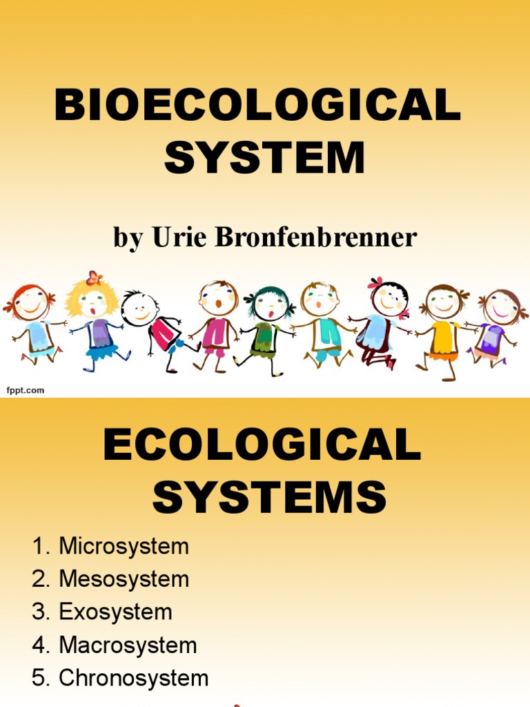 Bioecological System: by Urie Bronfenbrenner | PDF | Psychology ...
