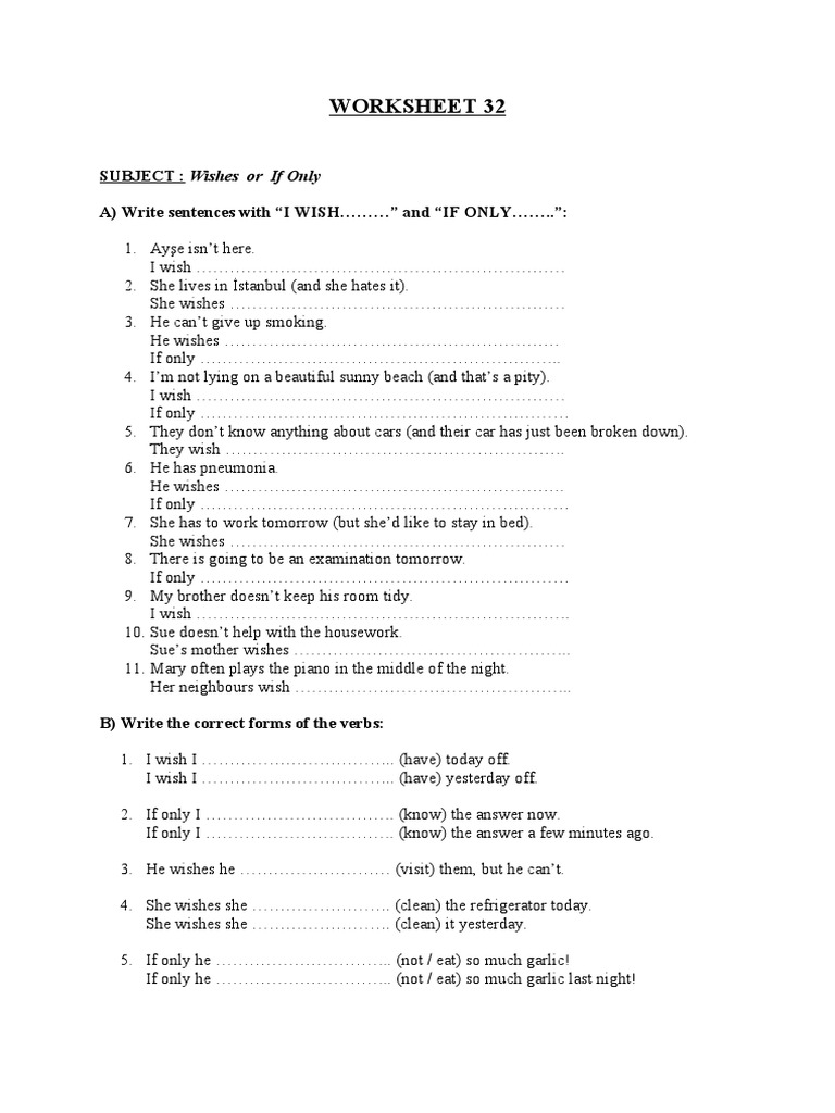 Worksheet 32: SUBJECT: Wishes or If Only A) Write Sentences With "I ...