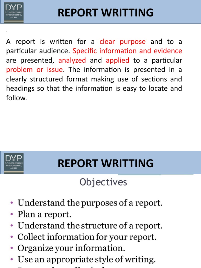 Report Writting: Clear Purpose Specific Information and Evidence ...