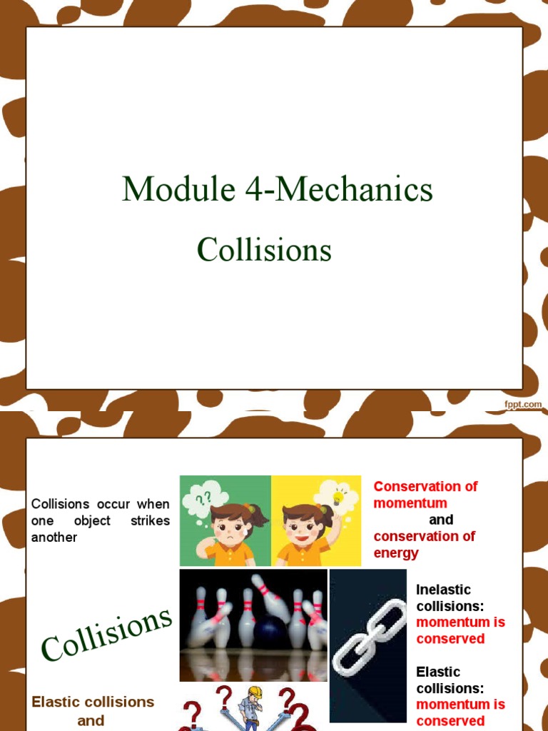 Module 4-Mechanics: Collisions | PDF | Collision | Momentum