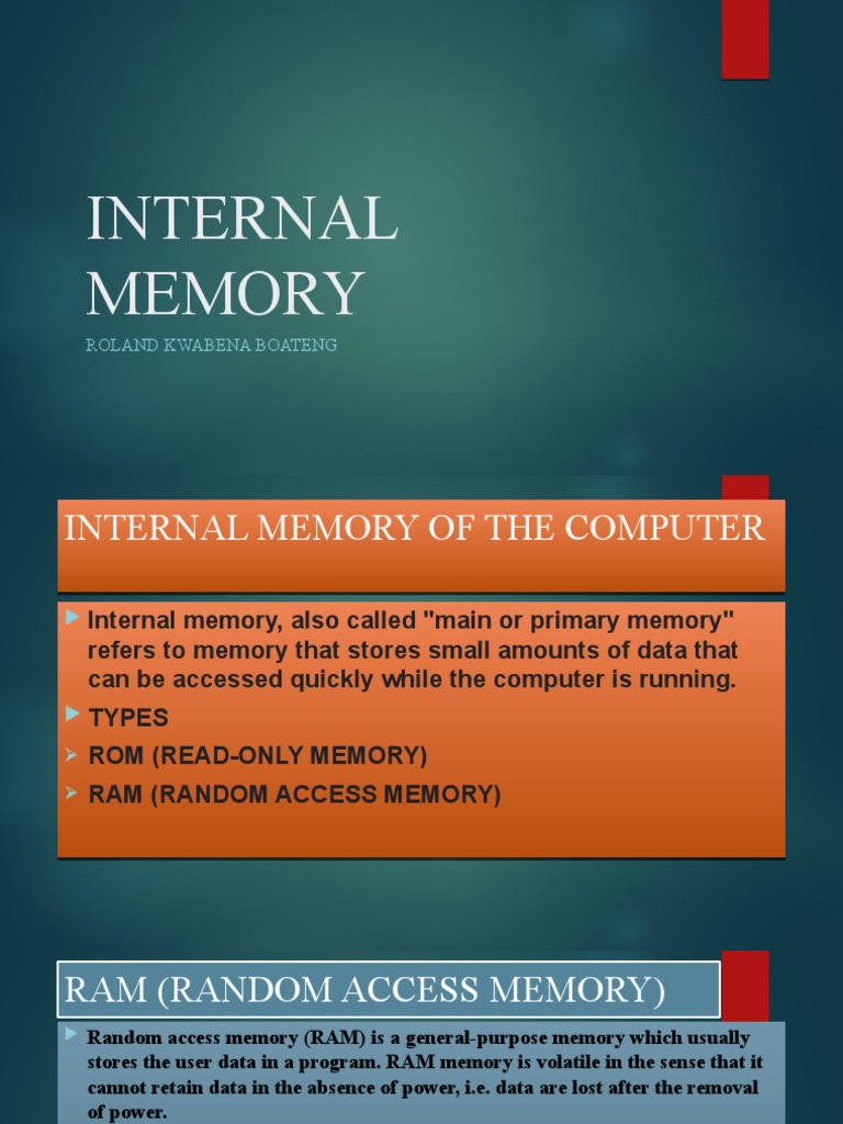 INTERNAL MEMORY Ram/rom | PDF | Random Access Memory | Read Only Memory