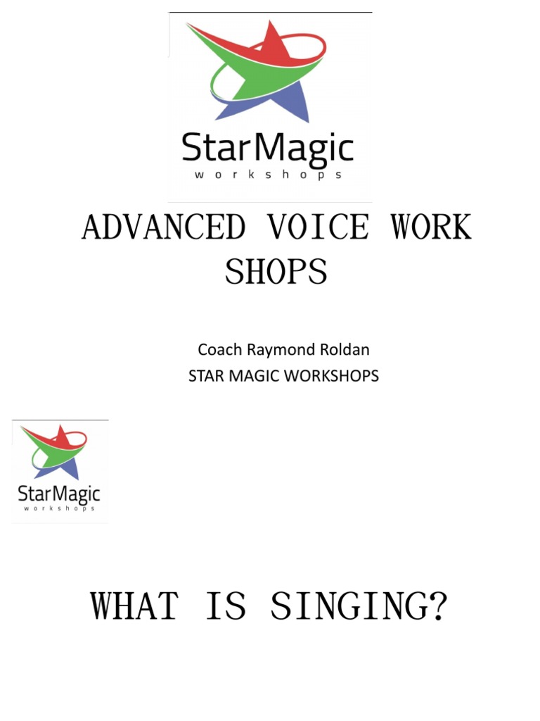 Advanced Voice Work Shops: Coach Raymond Roldan Star Magic Workshops ...