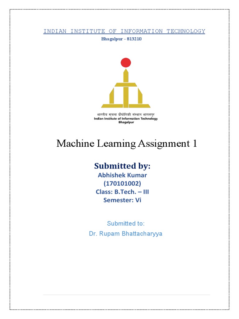 Machine Learning Assignment 1: Submitted by | PDF | Statistical Classification | Mathematics