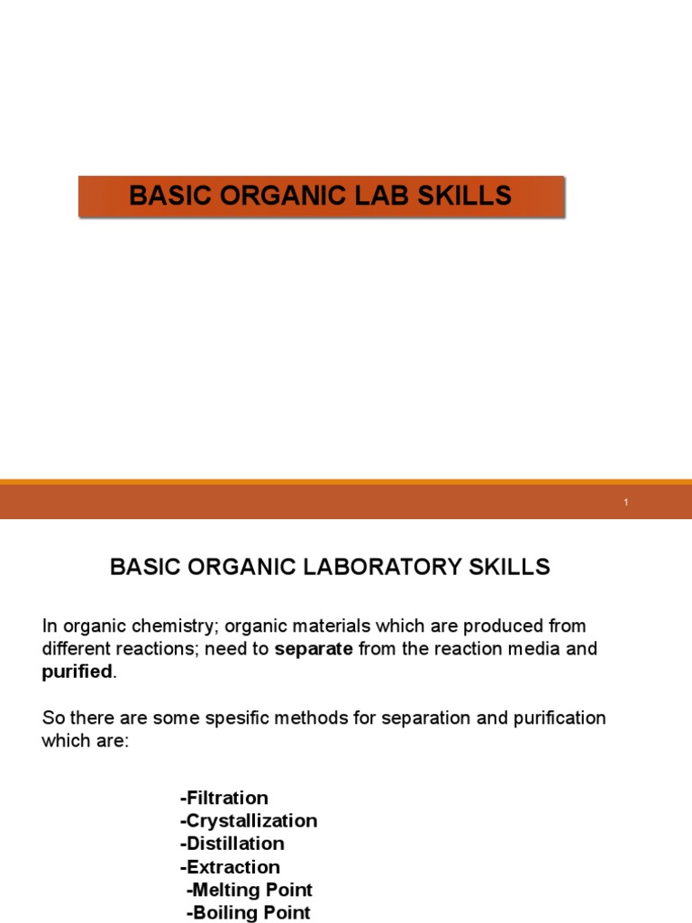 Basic Organic Lab Skills | PDF | Distillation | Filtration